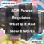 SCR Power Regulator: What Is It And How It Works
