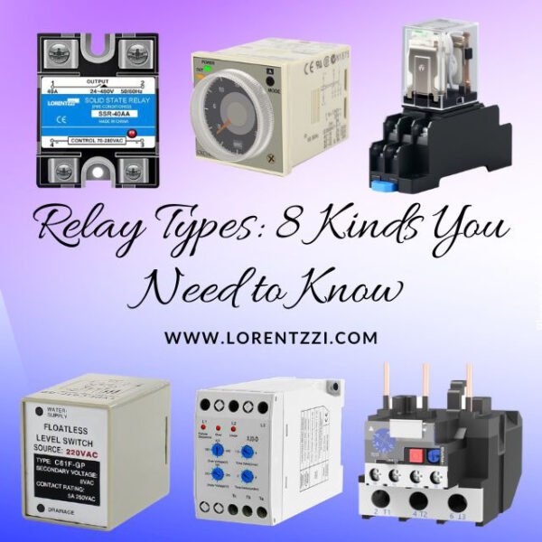 Relay Types: 8 Kinds You Need to Know